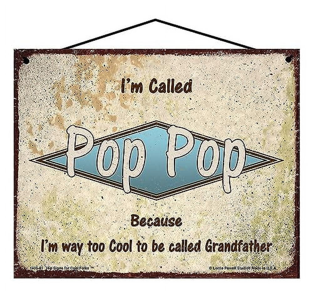 8x10 Retro-Styled "I'm Called Pop Pop" Sign "Because I'm Way Too Cool ...