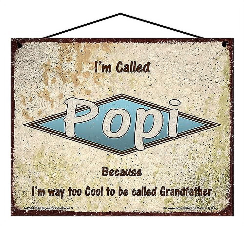 8x10 Retro-Styled "I'm Called Popi" Sign "Because I'm Way Too Cool To ...