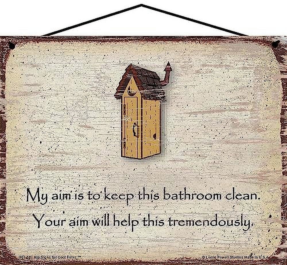 8x10 Vintage Style Sign Featuring Outhouse Image "My Aim is to Keep ...