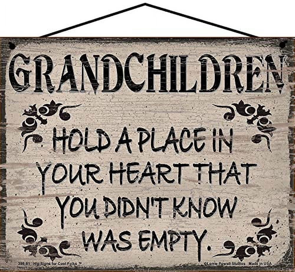 8x10 Vintage Style Sign - Grandchildren Hold a Place in Your Heart That ...