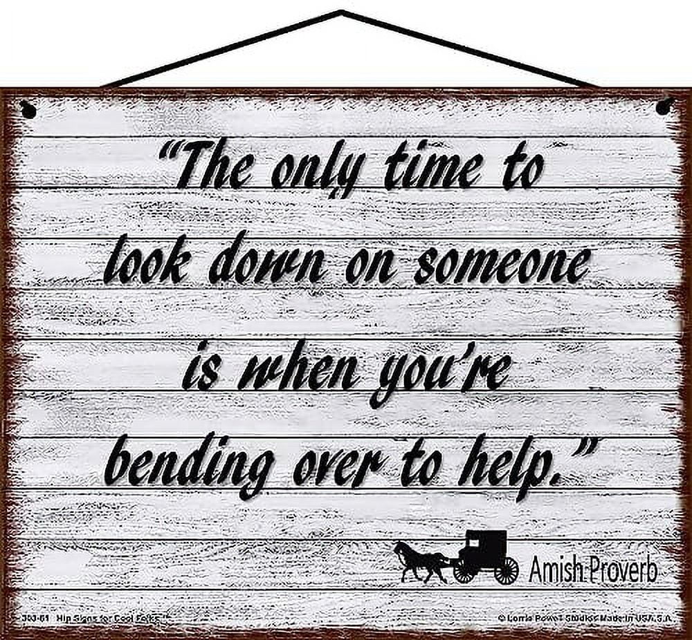 8x10 Vintage Style Sign with an Old Amish Proverb - The Only Time To ...