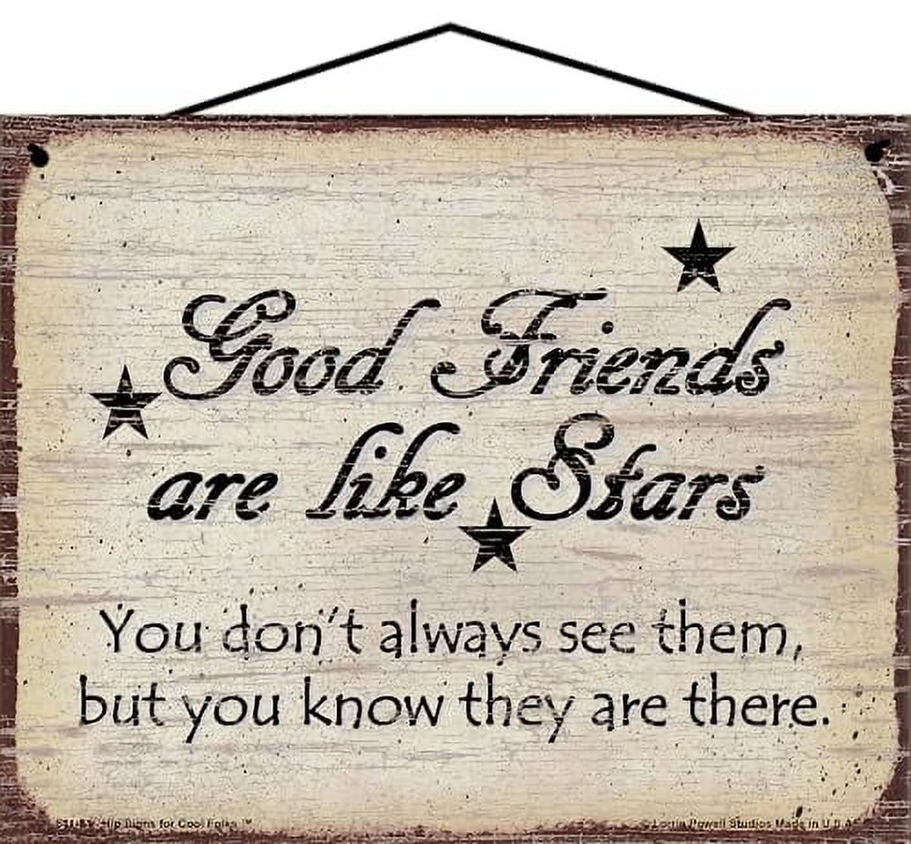 8x10 Vintage Style Sign Saying - Good Friends Are Like Stars You Don't ...