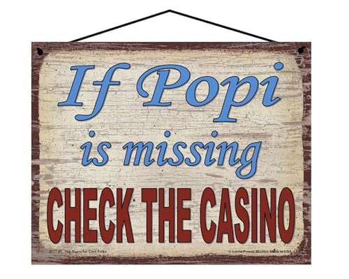 8x10 Vintage Style Sign Saying "If Popi Is Missing Check The Casino ...