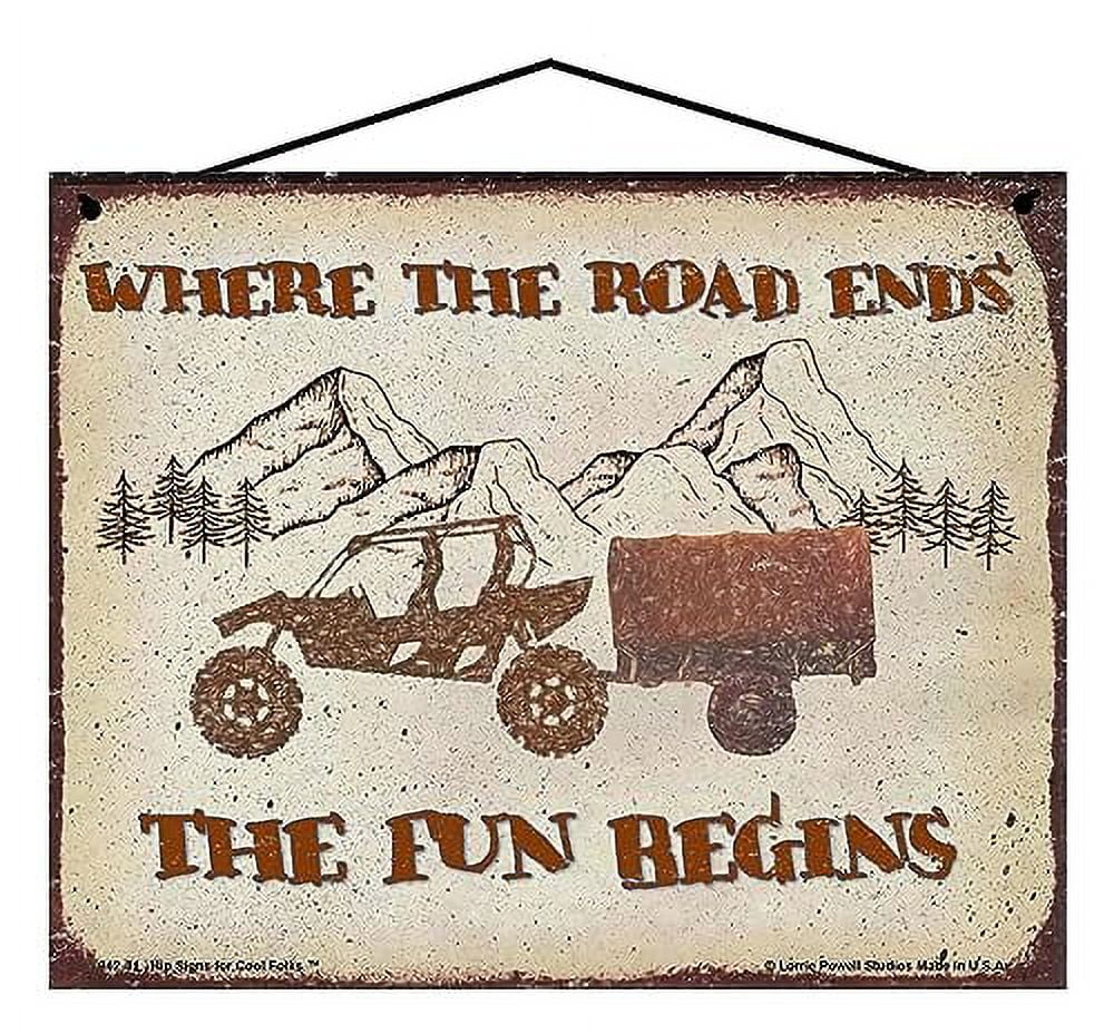 8x10 Vintage Style Sign - Where The Road Ends The Fun Begins - Off-Road ...