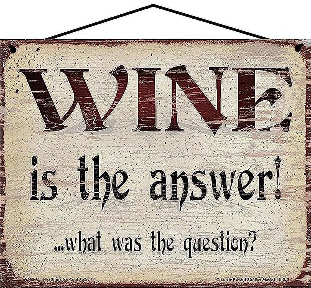 8x10 Vintage Style Wine Themed Sign - WINE is the Answer What Was The ...