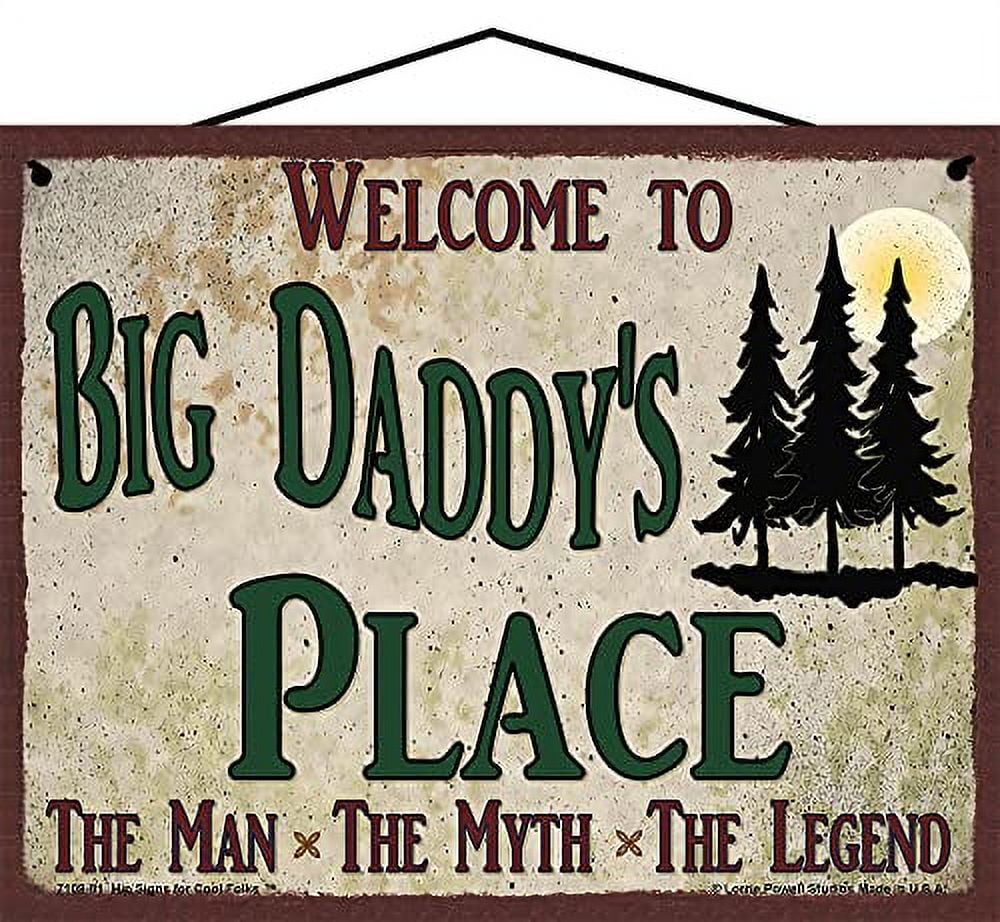 8x10 Welcome to Big Daddy's Place Sign with Pine Trees Nature Scene The ...