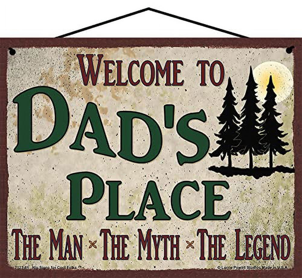8x10 Welcome to Dad's Place Sign with Pine Trees Nature Scene The Man ...
