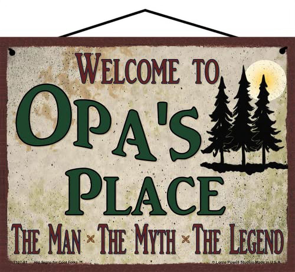 8x10 Welcome to Opa's Place Sign with Pine Trees Nature Scene The Man ...