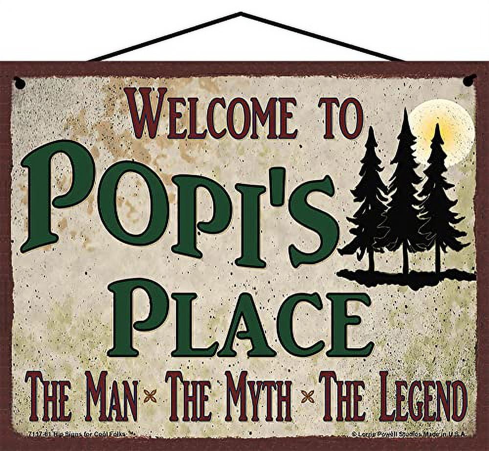 8x10 Welcome to Popi's Place Sign with Pine Trees Nature Scene The Man ...
