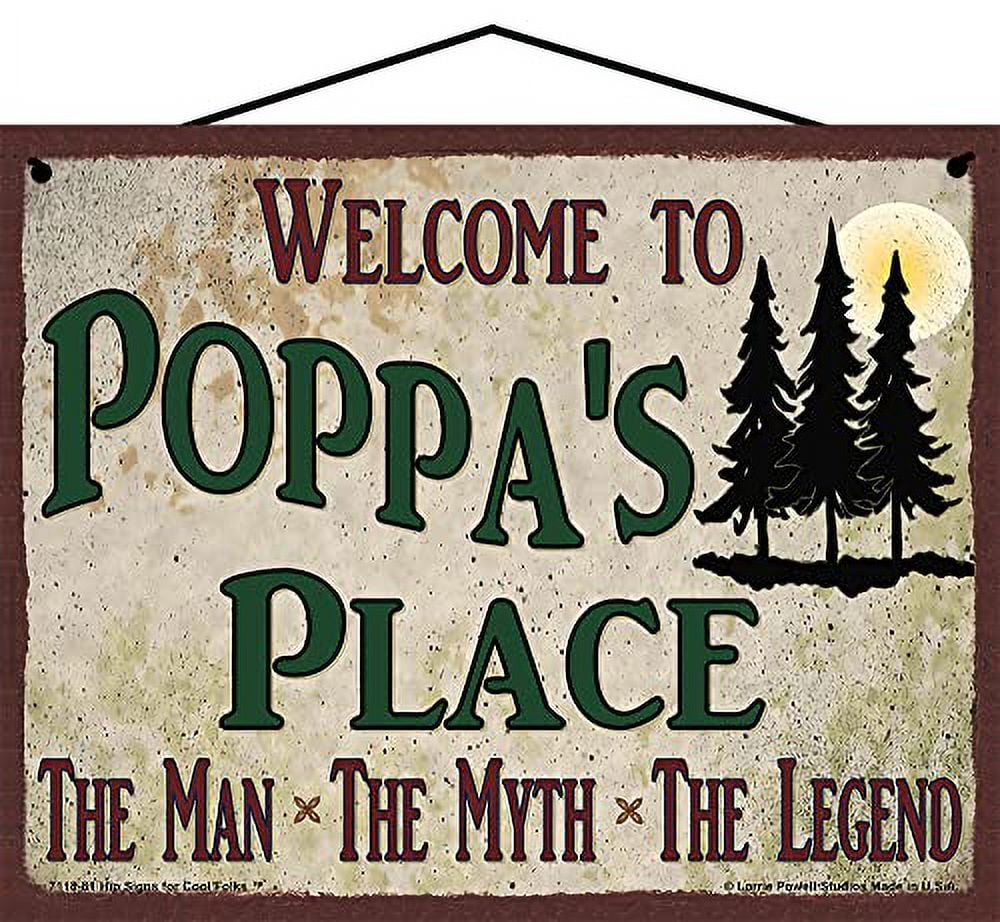 8x10 Welcome to Poppa's Place Sign with Pine Trees Nature Scene The Man ...