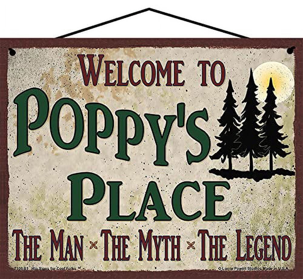 8x10 Welcome to Poppy's Place Sign with Pine Trees Nature Scene The Man ...