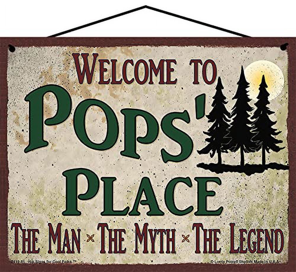 8x10 Welcome to Pops' Place Sign with Pine Trees Nature Scene The Man ...