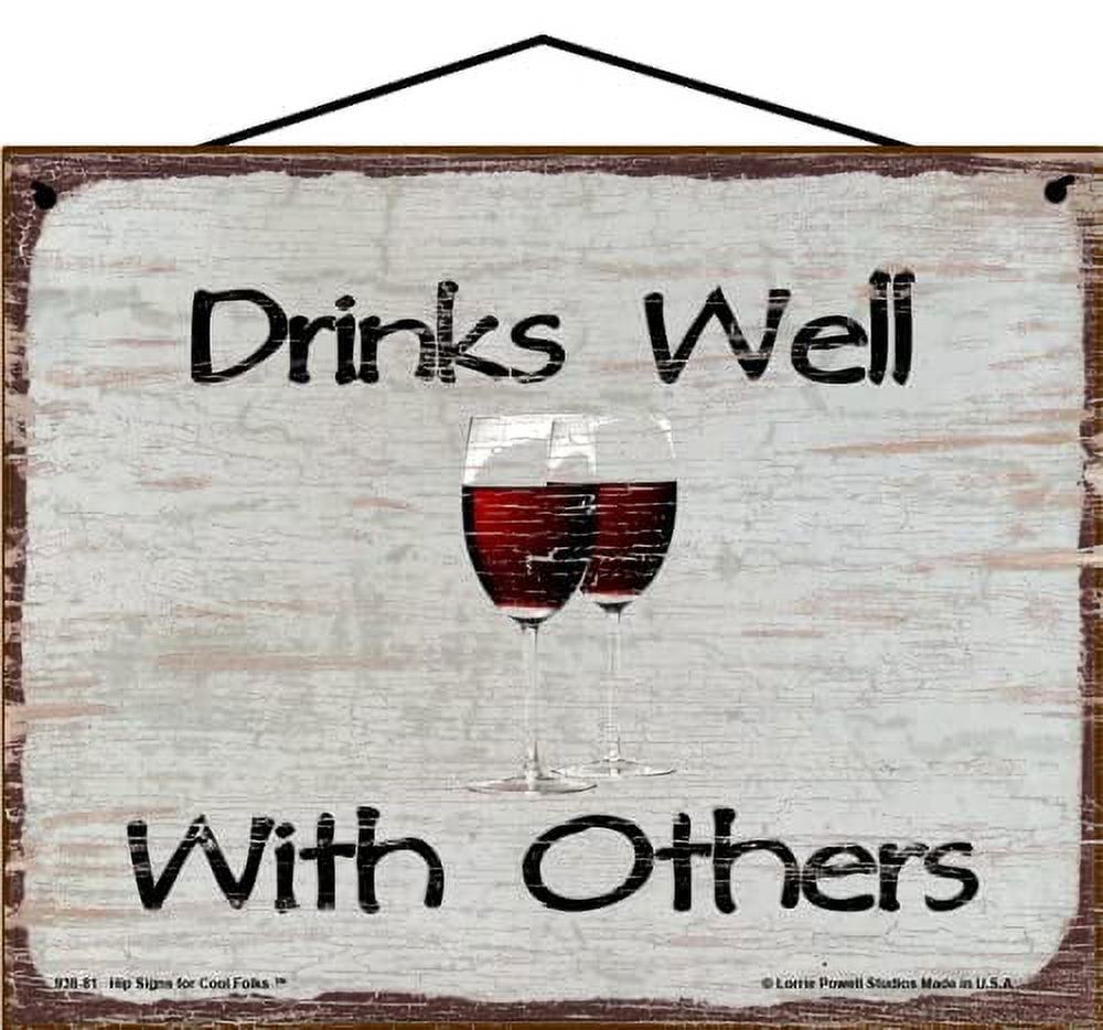 8x10 Wine Sign - Drinks Well With Others - Vintage Style Decor, Wine ...