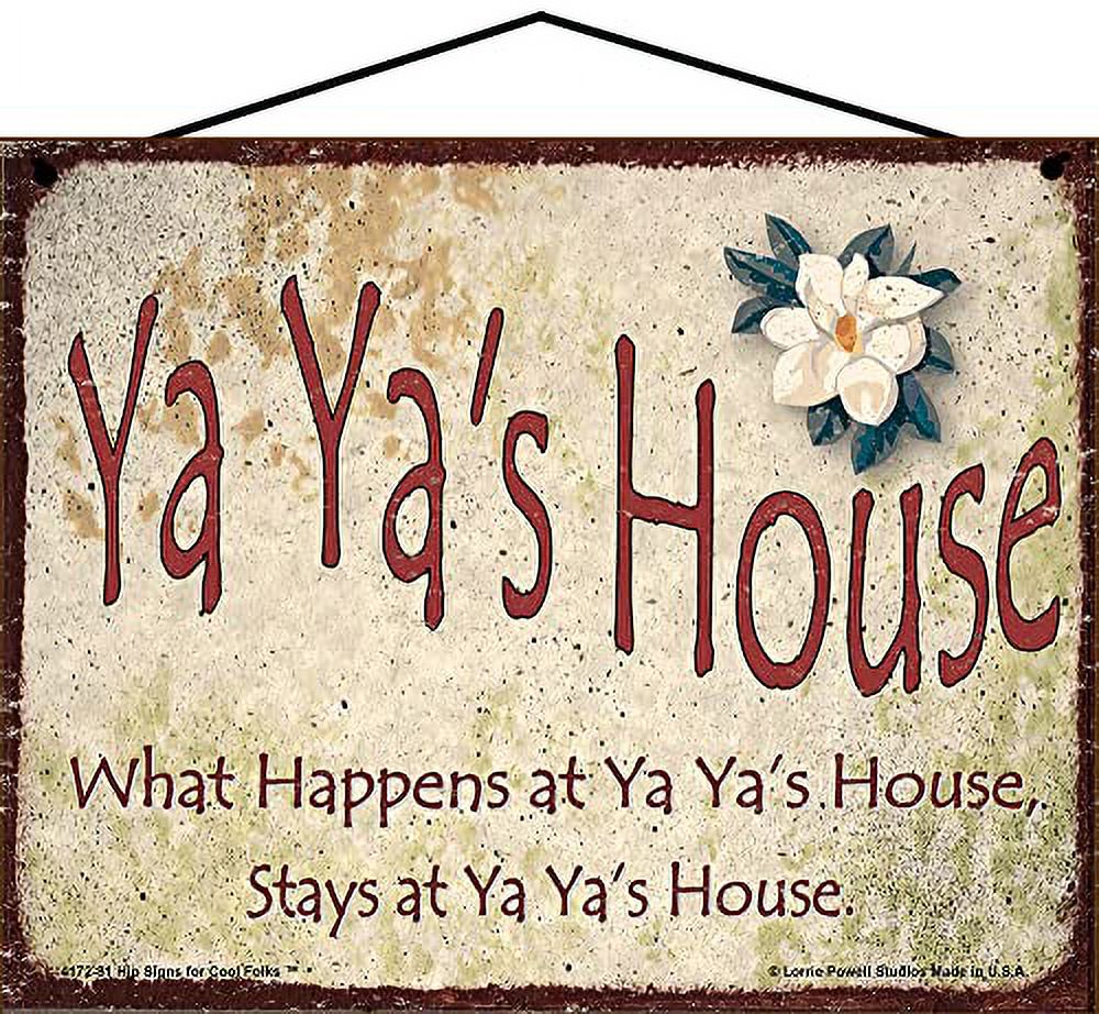 8x10 Ya Ya's House Sign with Magnolia Flower What Happens at Ya Ya's ...