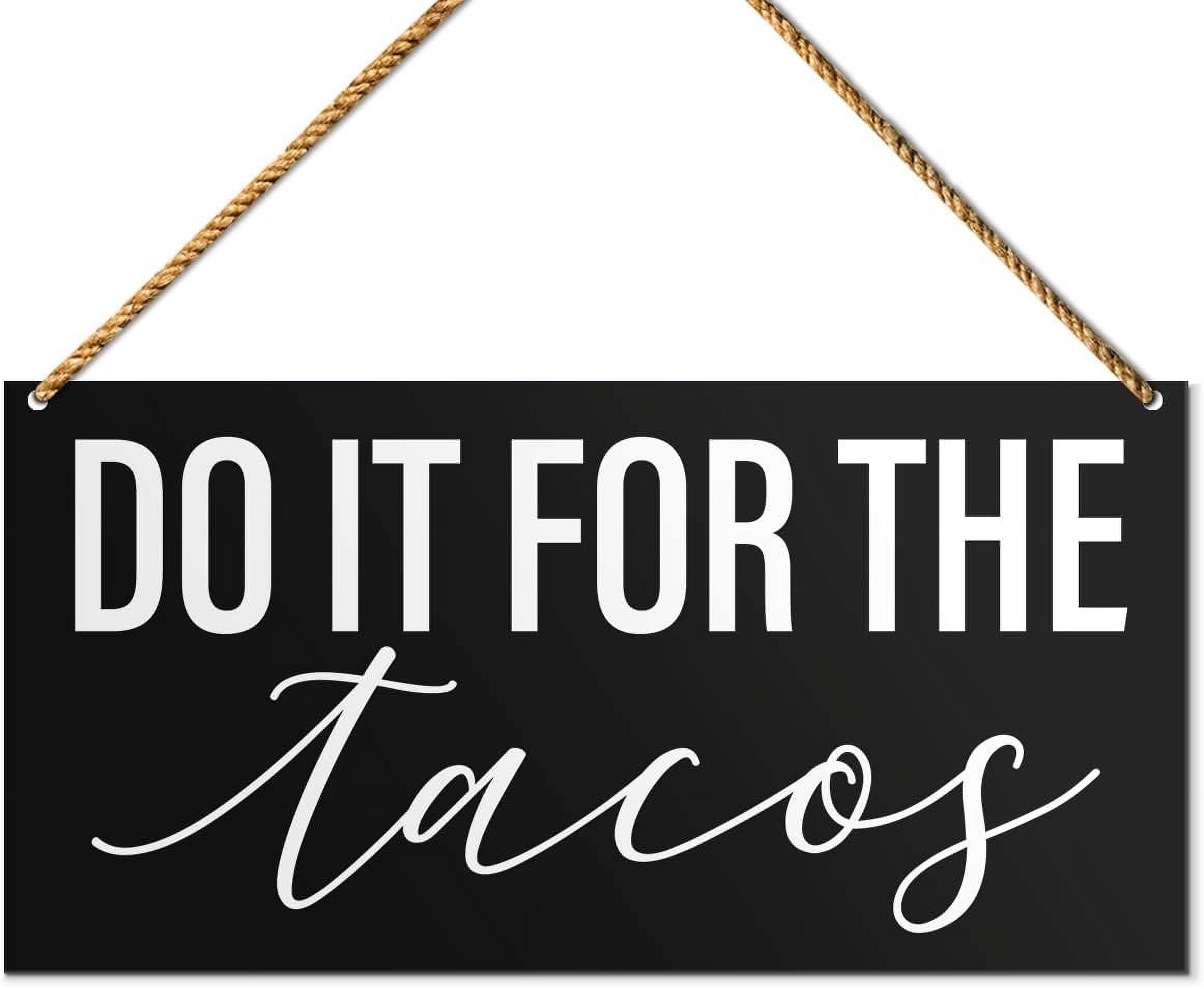8x10 inch Funny Home Gym Sign Decor,Do It for The Tacos,Inspirational ...