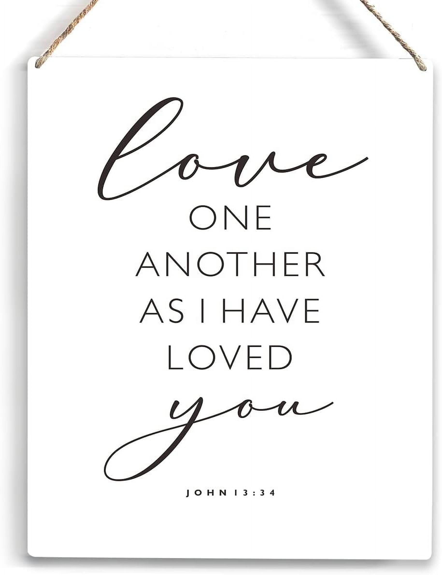 8x10 inch Love One Another as I Have Loved You Bible Verse Wood Sign ...