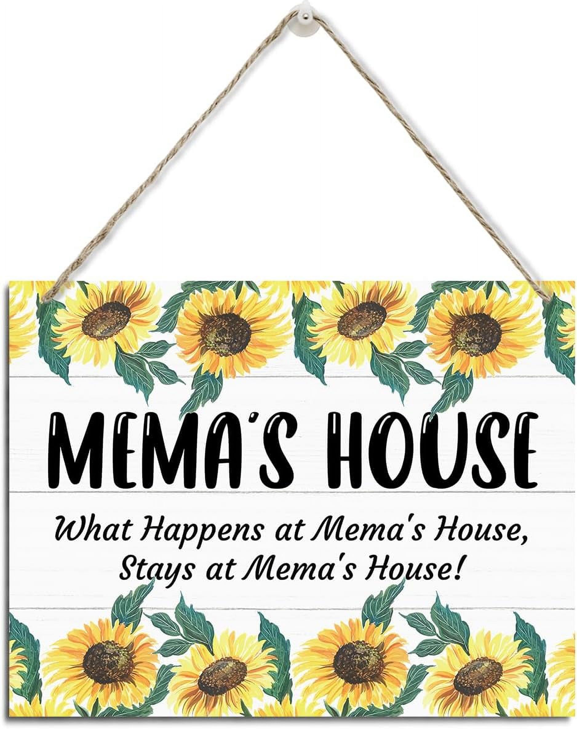 8x10 inch Mema's House Sign,What Happened at Mema's House Stays at Mema ...