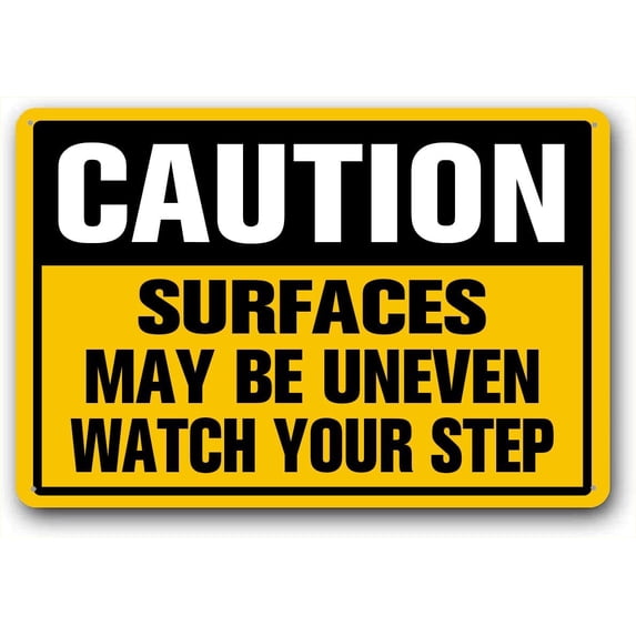 8x12 Inch Aluminum Caution Uneven Surfaces Sign Metal Watch Your Step ...