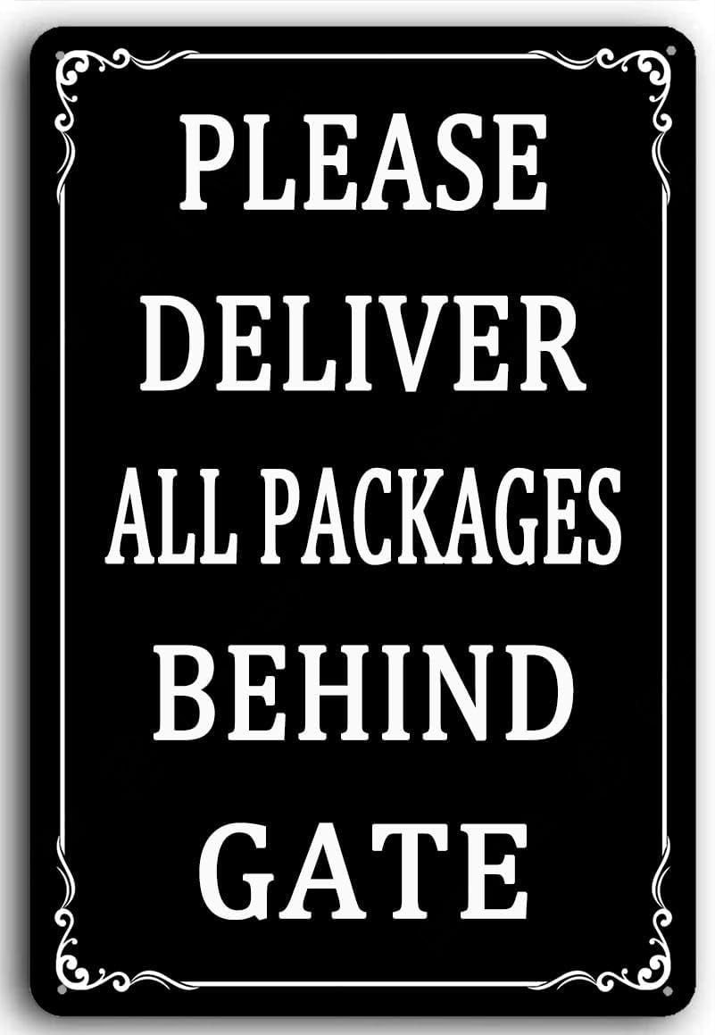 8x12 Inch Aluminum Please Deliver All Packages Behind Gate Sign Metal ...