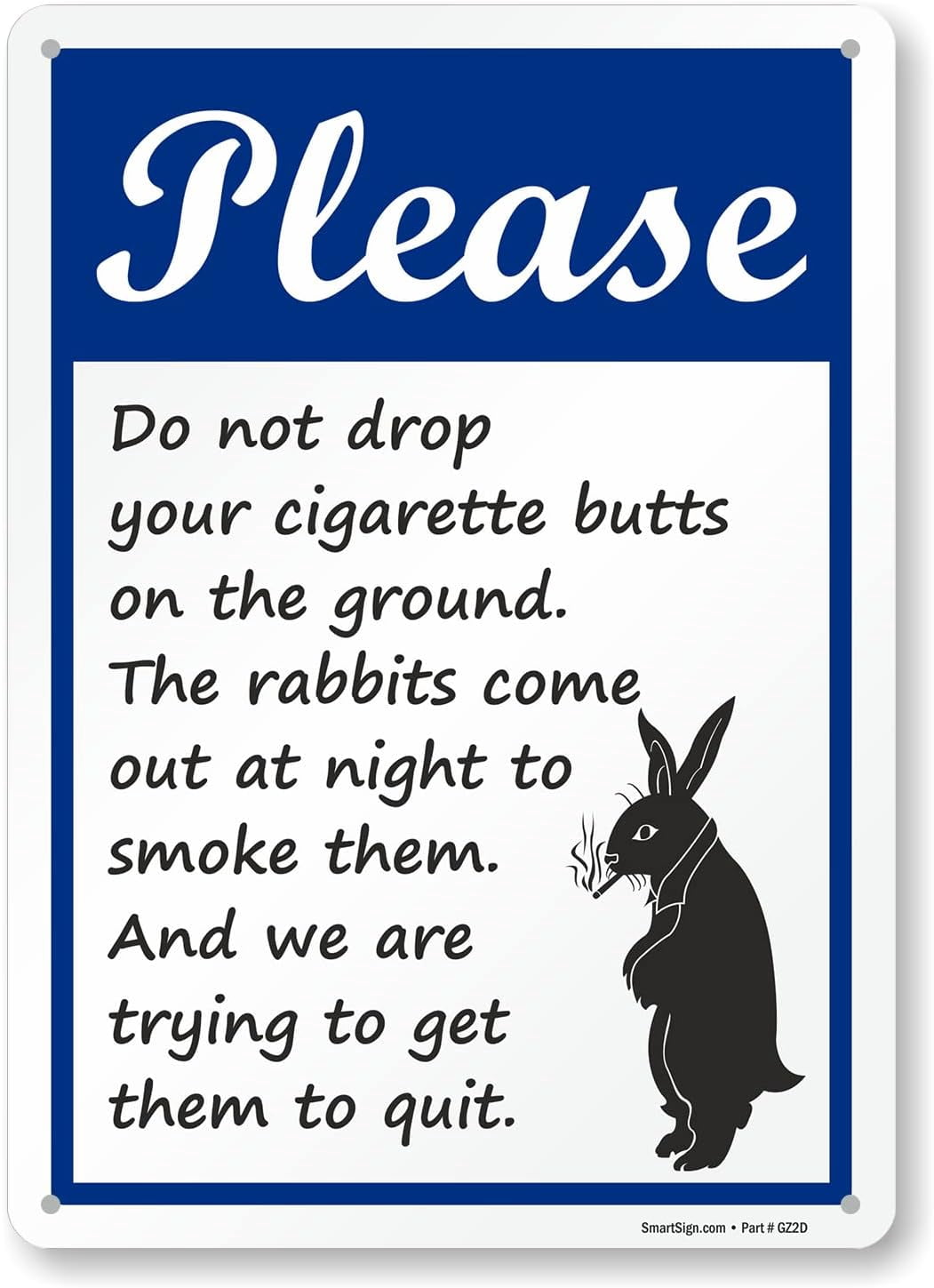 8x12 Inch Funny 'Please Do Not Drop Your Cigarette Butts On The Ground ...