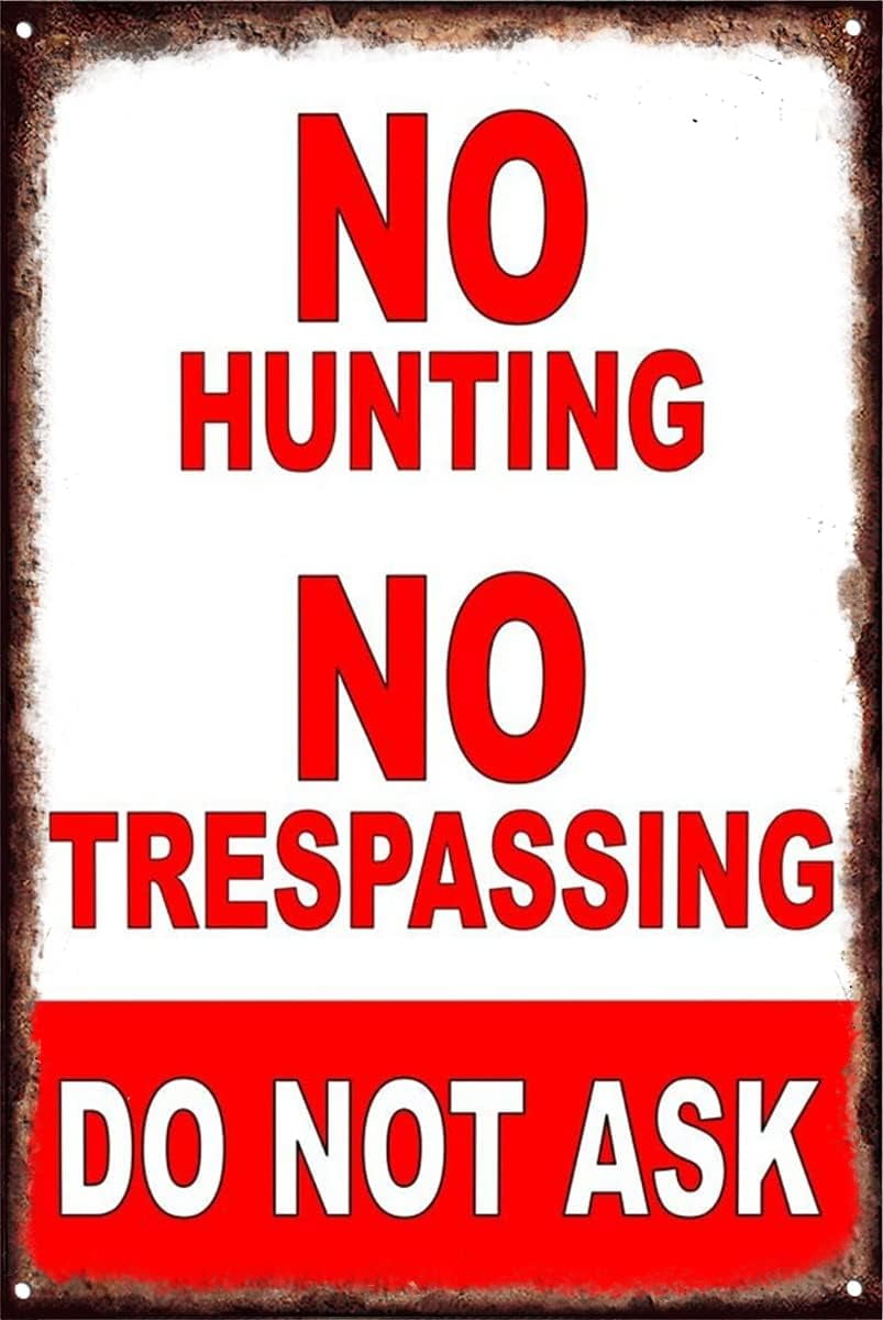 8x12 Inch No Hunting No Trespassing Do Not Ask Sign Reflective Sheeting ...