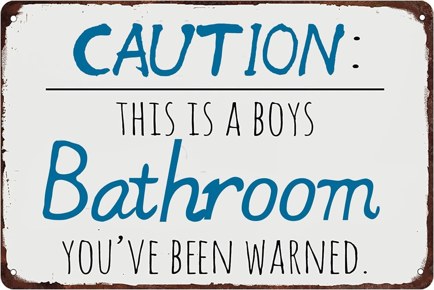 8x12 Inch Retro Caution This Is A Boys Bathroom Tin Signs You've Been ...