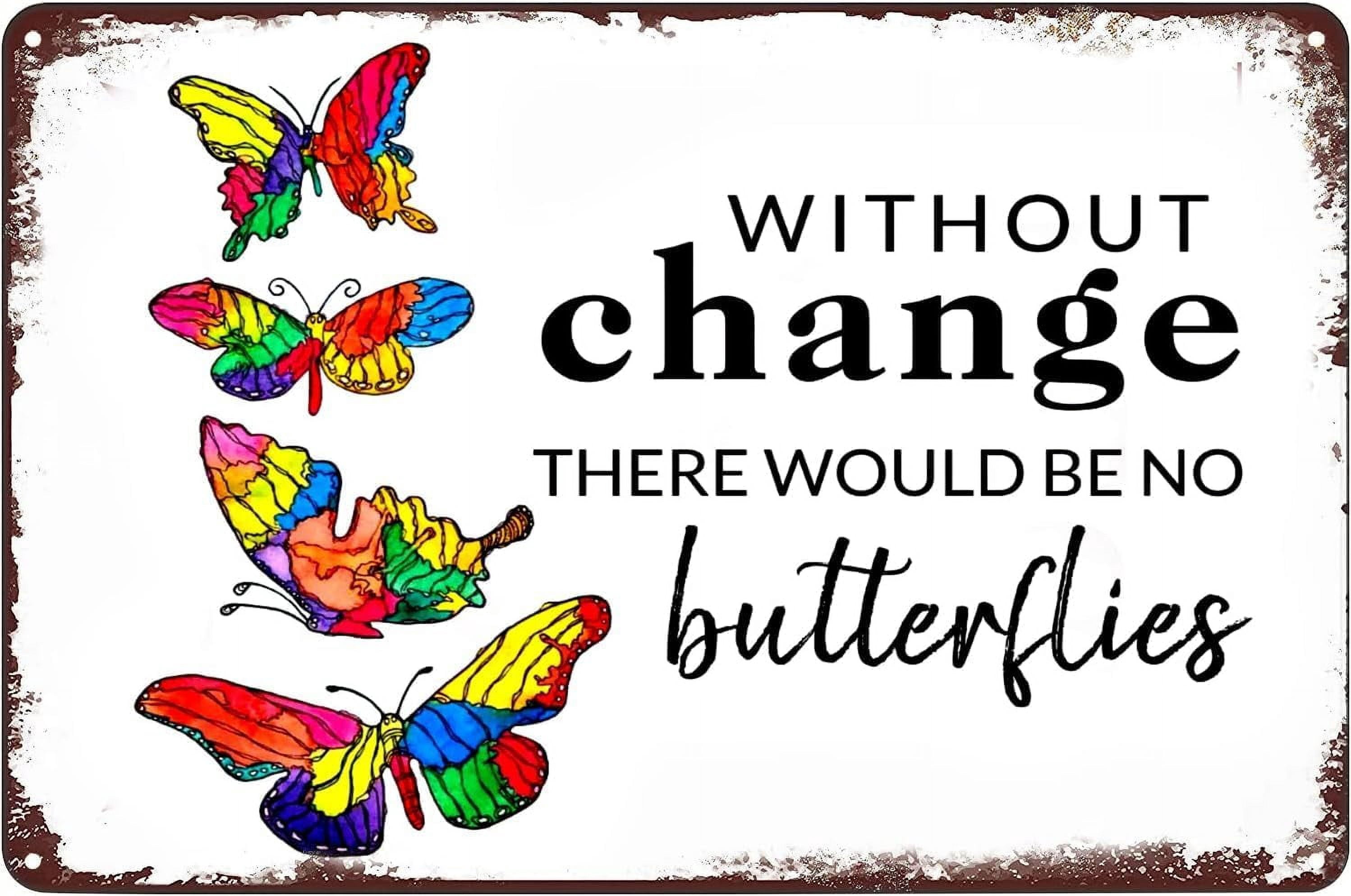 8x12 Inch Vintage Metal Signs Without Change There Would Be No ...