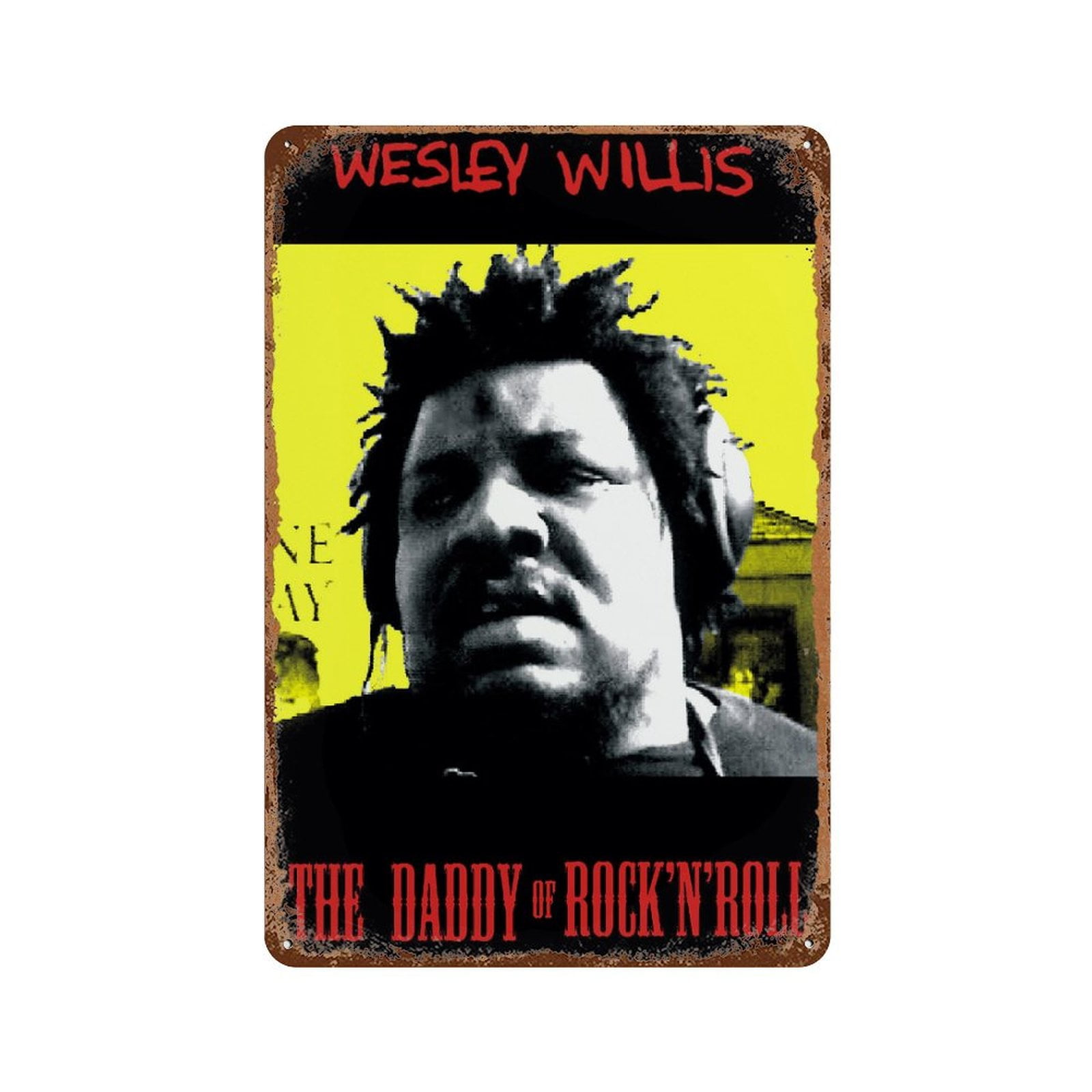 8x12 Inch Wesley Willis The Daddy of Rock 'n' Roll Tin Metal Decorative ...