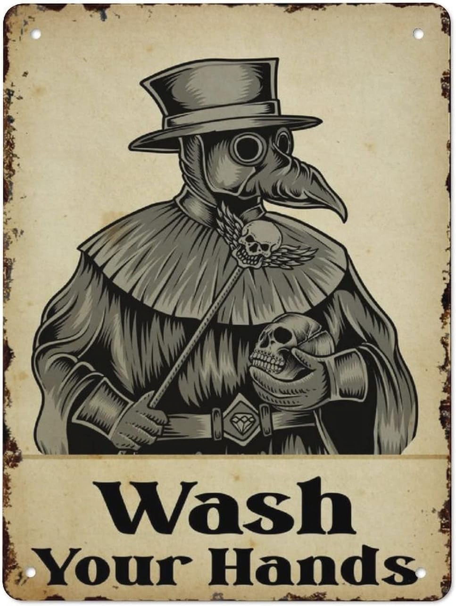 8x12 Inches Wash Your Hands Sign Funny Bathroom Restroom Plague Doctor ...