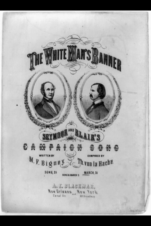 8x12 Photo: White man's banner,Seymour,Blair,campaign song,1868 ...