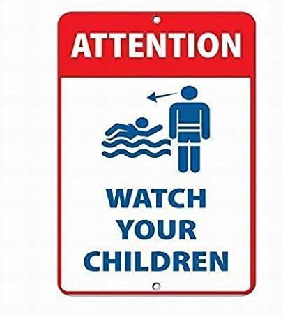 8x12 Warning Sign Attention Watch Your Children Activity Sign Pool ...