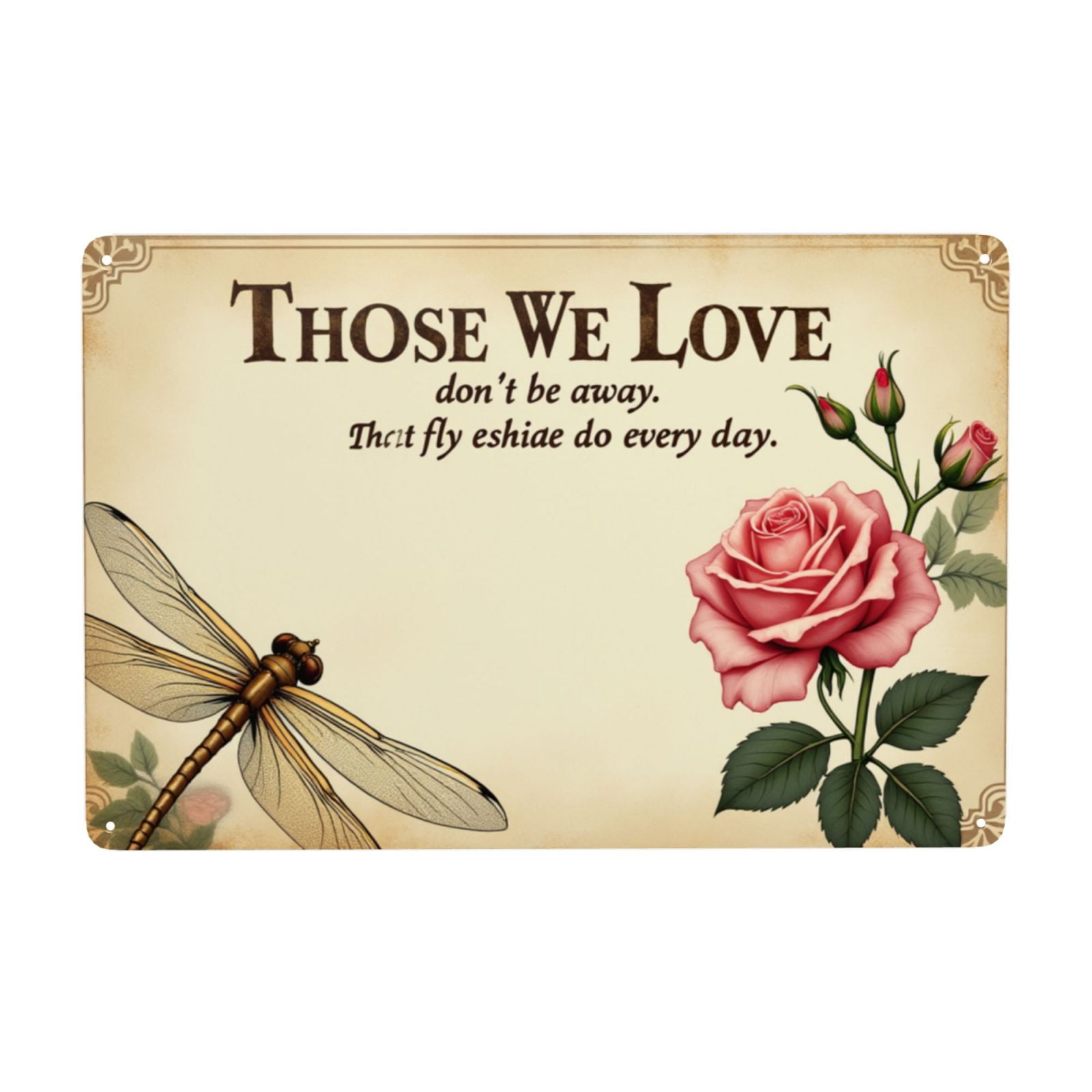 8x12inch Dragonfly Sign Dragonfly Garden Decor Those We Love Don't Go ...