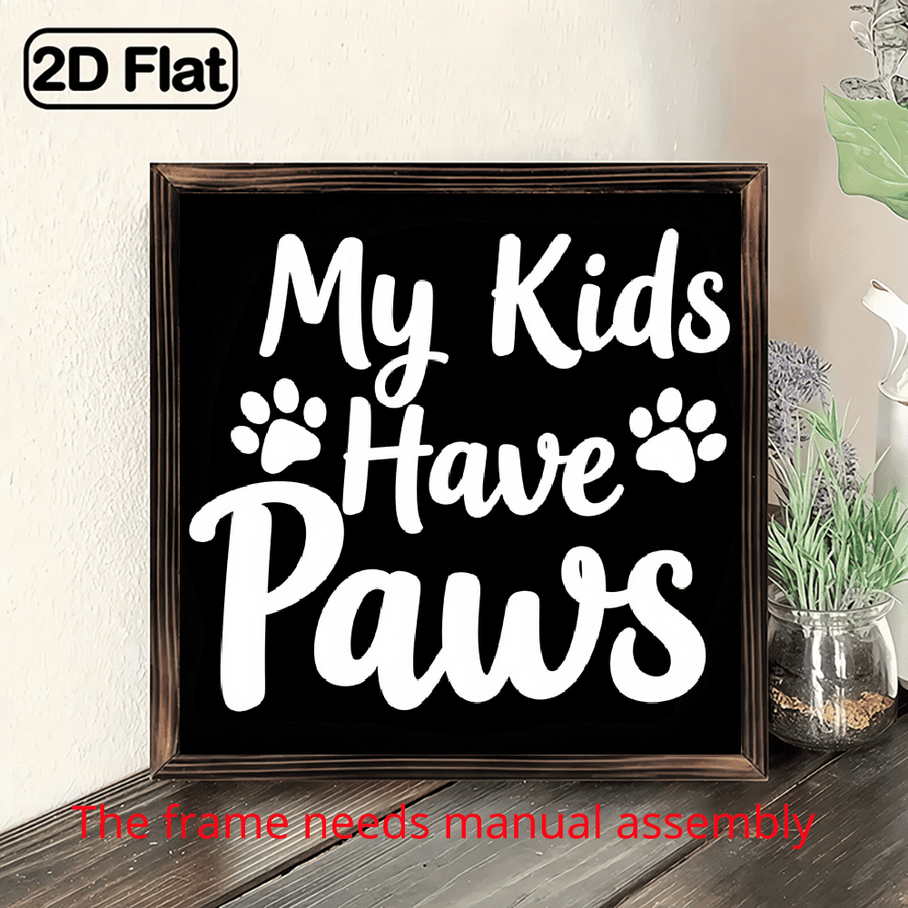 8x8 Inch Framed Wooden Board Print, My Kids Have Paws Paw Print Sign ...