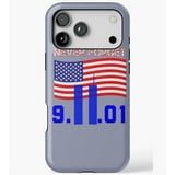 9/11 Never Forget Patriot Day USA H19266 Phone Case for iPhone 11 to 17 ...