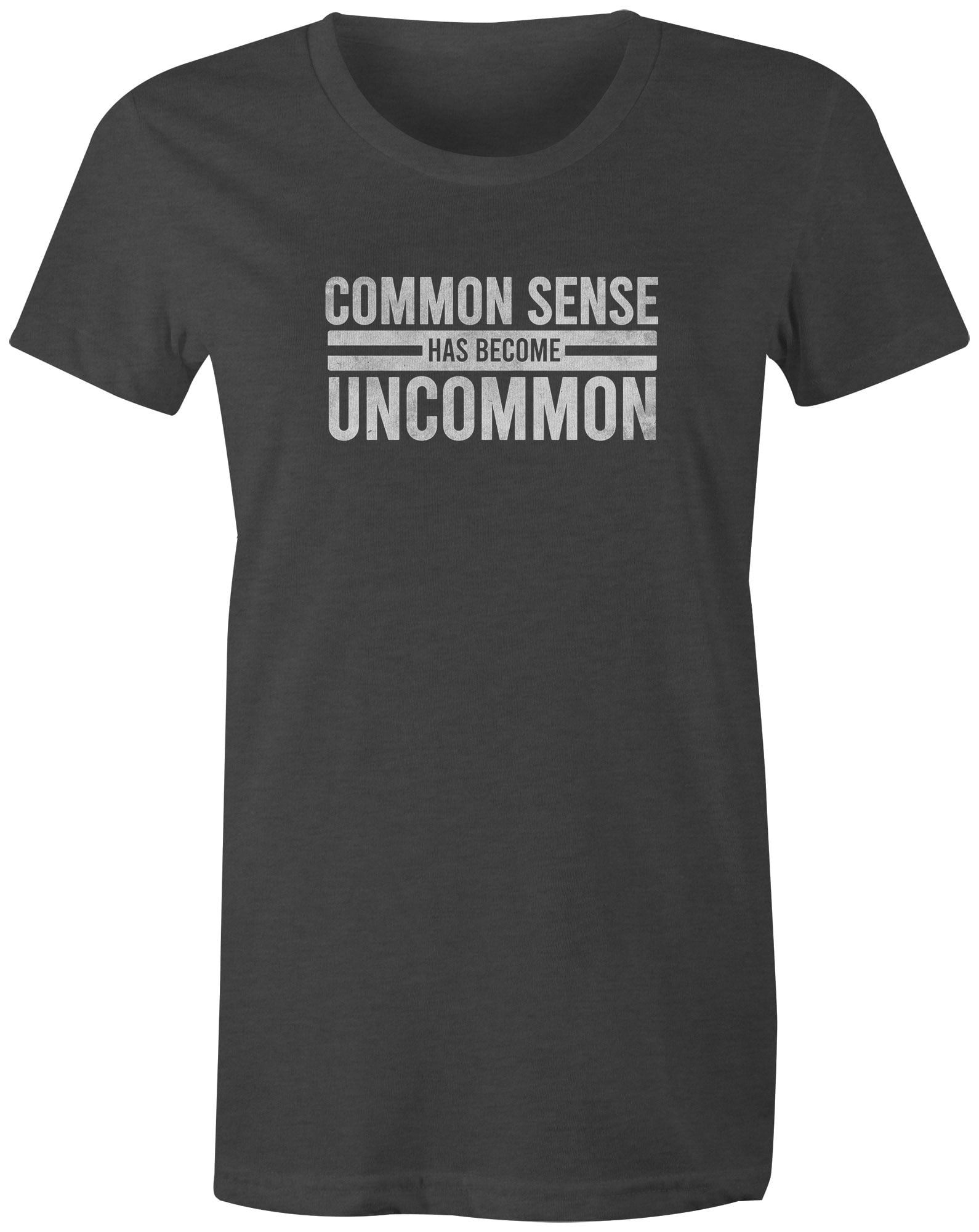 9 Crowns Tees Common Sense Has Become Uncommon Graphic Tee Shirt ...