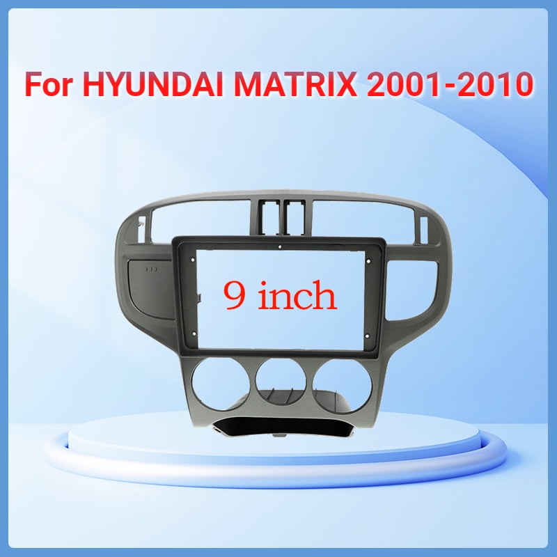 9 inch Car Fascia Radio Panel for HYUNDAI MATRIX 2001-2010 (Left Wheel ...