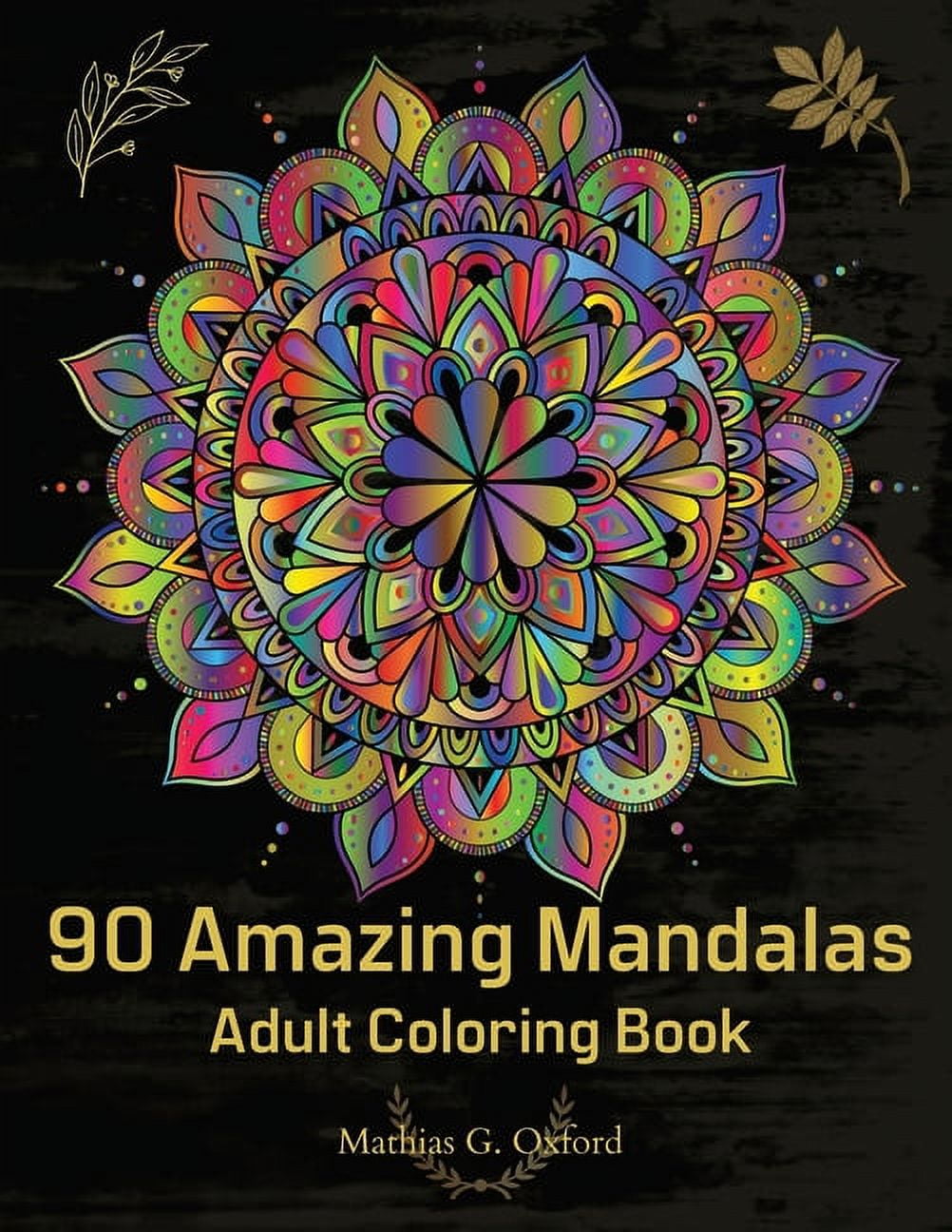 90 Amazing Mandalas: Great Adult Coloring Book for Relaxation & Stress ...