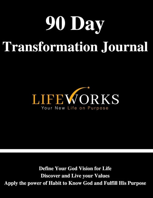 90 Day Transformation Journal: Your New Life on Purpose (Paperback ...