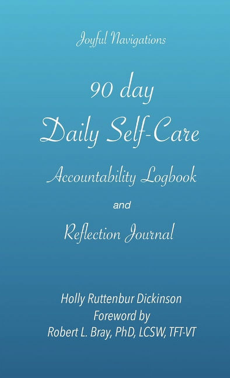 90 day Daily Self-Care Accountability Logbook and Reflection Journal ...
