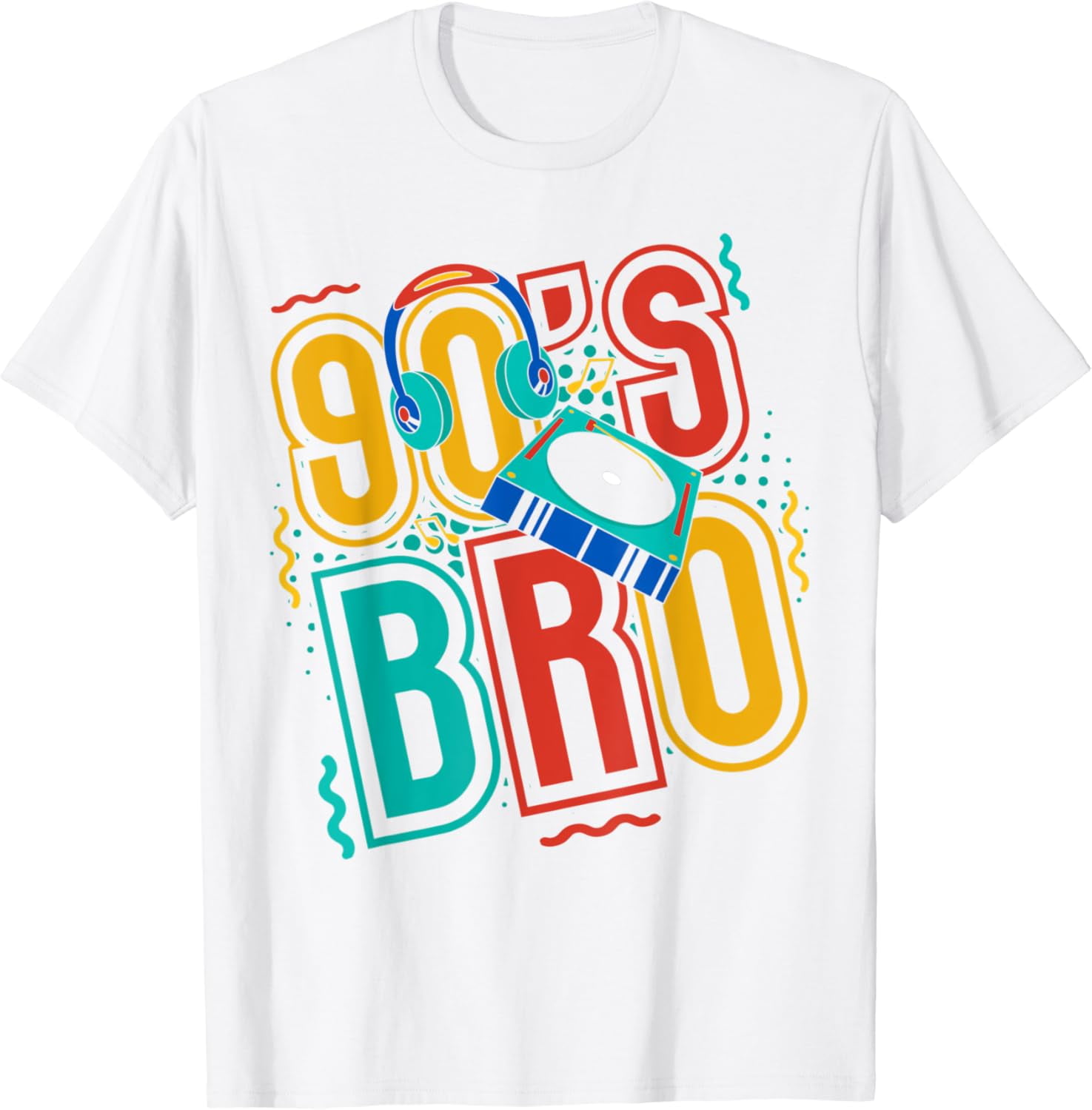90s Bro Retro 1990s Generation 90s Music Lover Nineties T-Shirt ...