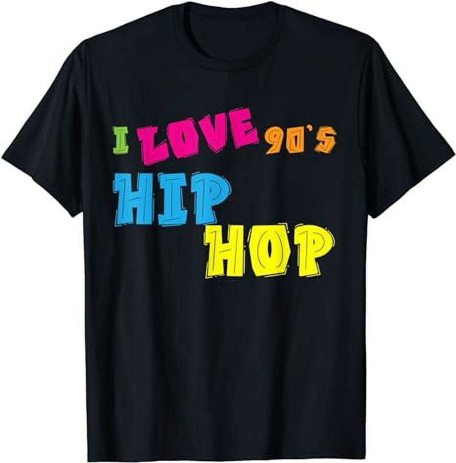 90s Hip Hop Clothing Nineties Rap Music I Love 90s Hip Hop T-Shirt ...