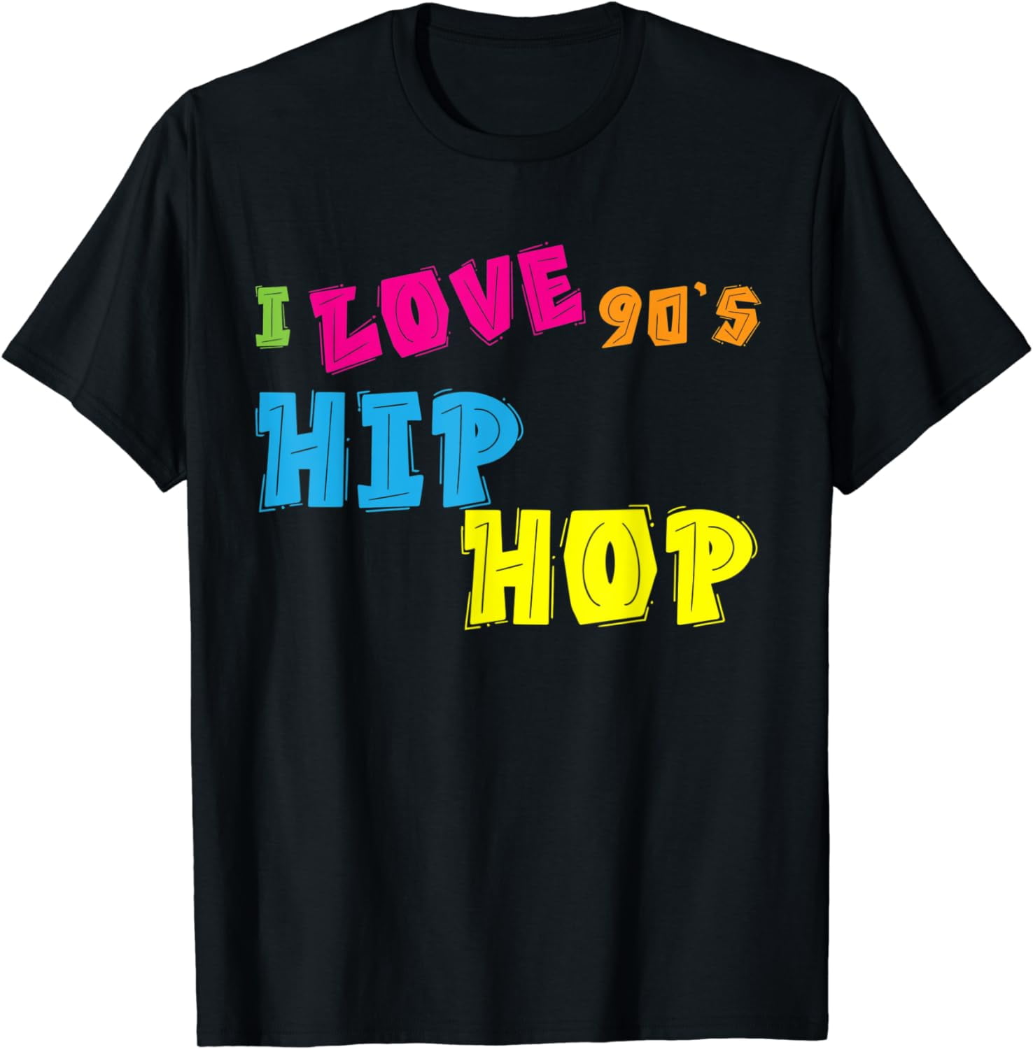 90s Hip Hop Clothing Nineties Rap Music I Love 90s Hip Hop T-Shirt ...