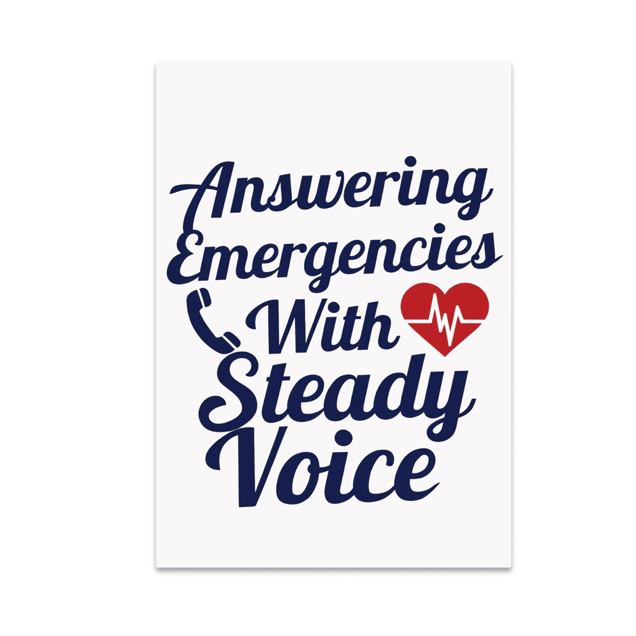 911 Dispatcher Steady Voice Wall Decor - Emergency Services Enthusiast ...