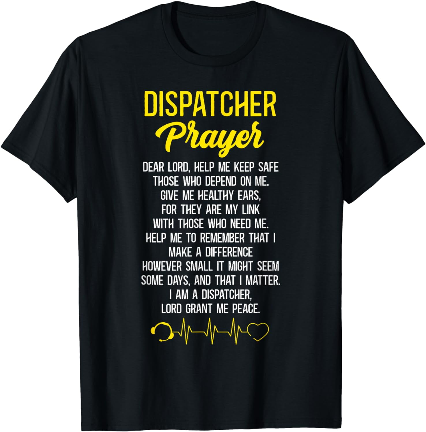 911 Dispatcher Thin Gold Yellow Line Dispatcher Prayer T-Shirt ...