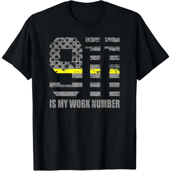 911 Is My Work Number Thin Yellow Line Flag Dispatcher Dispatch Unisex ...