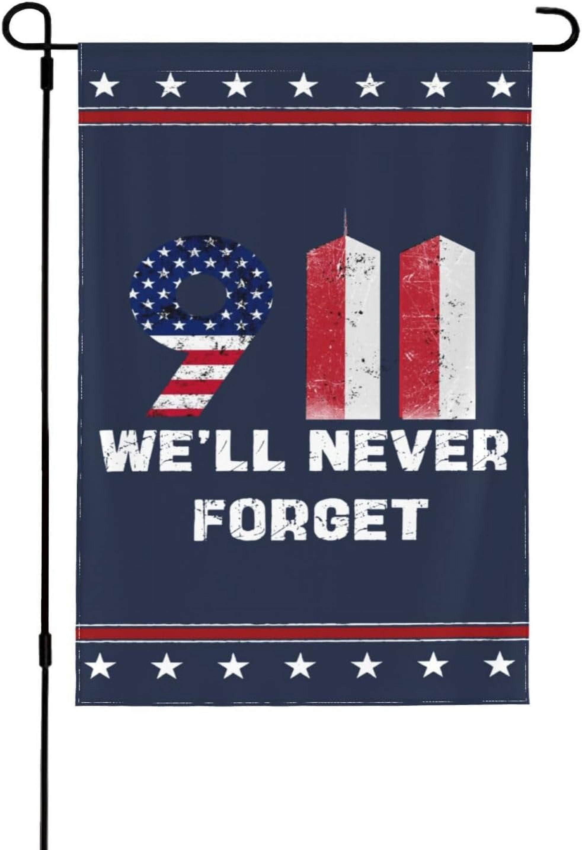 911 We Will Never Forget National Day Of Remembrance Garden Flag Double ...