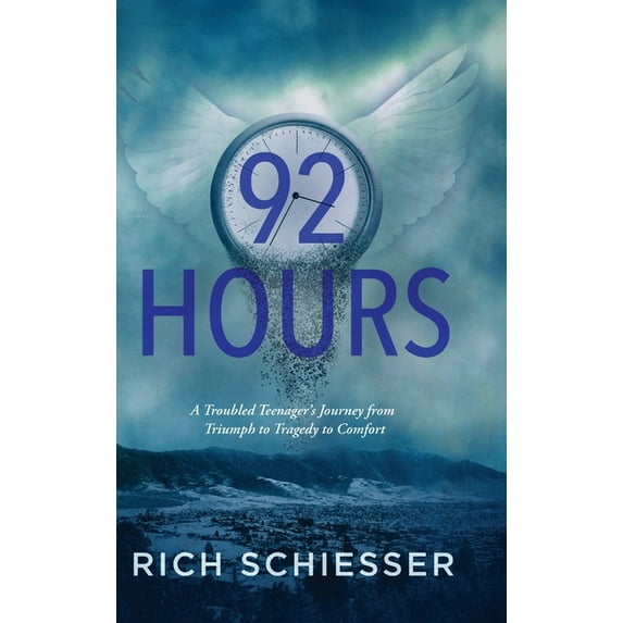 92 Hours: A Teenager's Journey - Triumphs, Tragedy, Tranquility ...