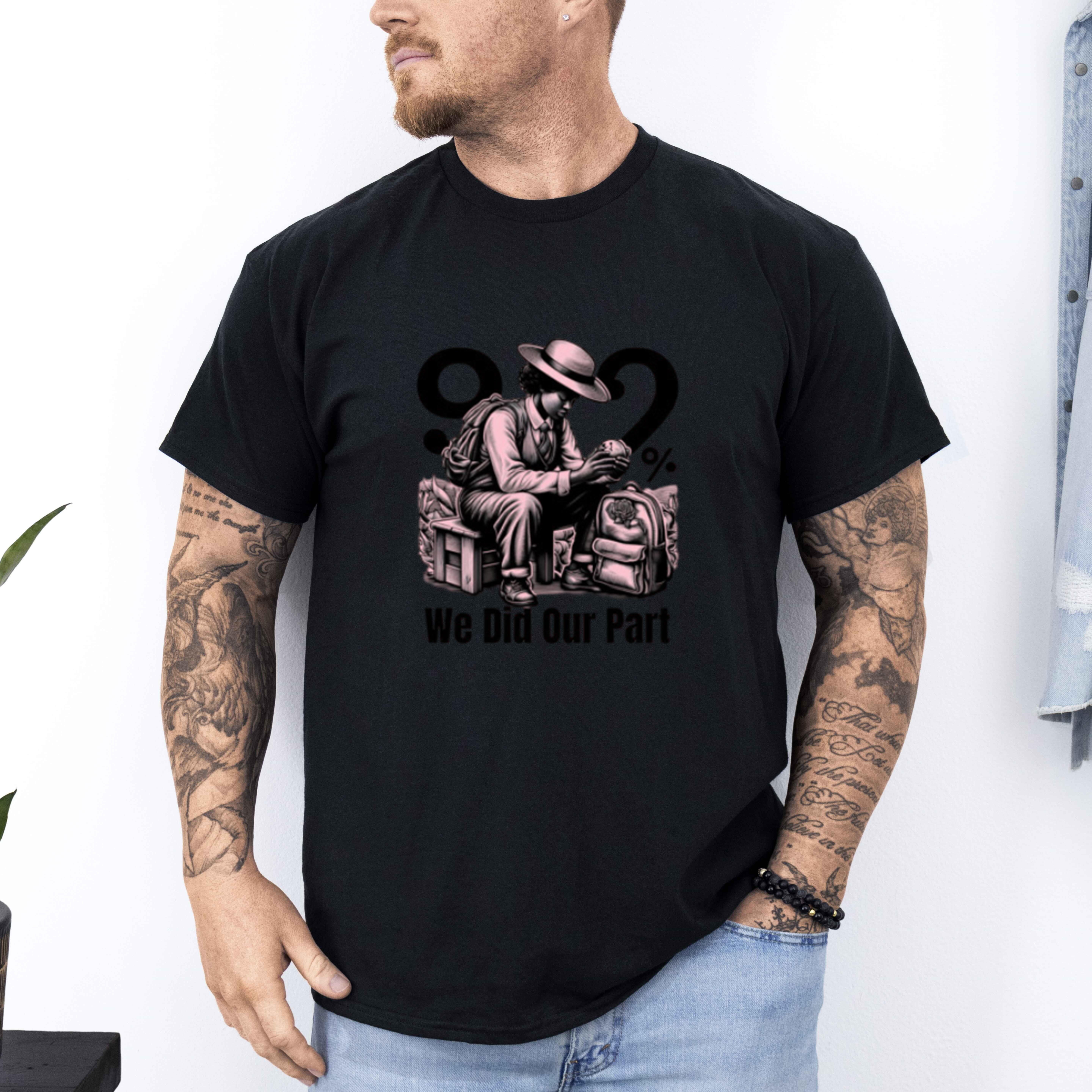 92 Percent We Did Our Part Women Empowerment Gift Unisex T-Shirt, up to ...