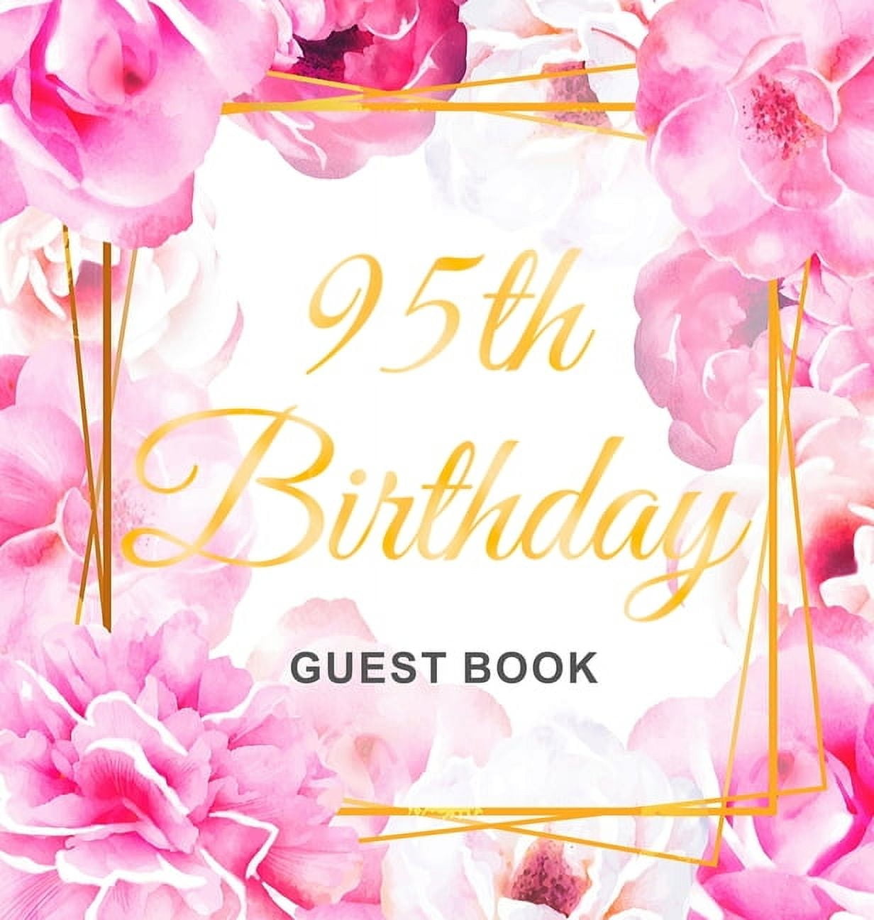 95th Birthday Guest Book: Keepsake Gift for Men and Women Turning 95 ...