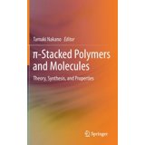 π-Stacked Polymers and Molecules: Theory, Synthesis, and Properties (Hardcover) - Walmart.com